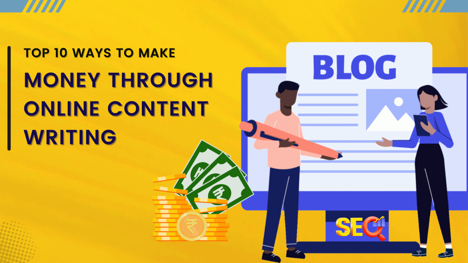 11 ways to make money through Online Content Writing 2024