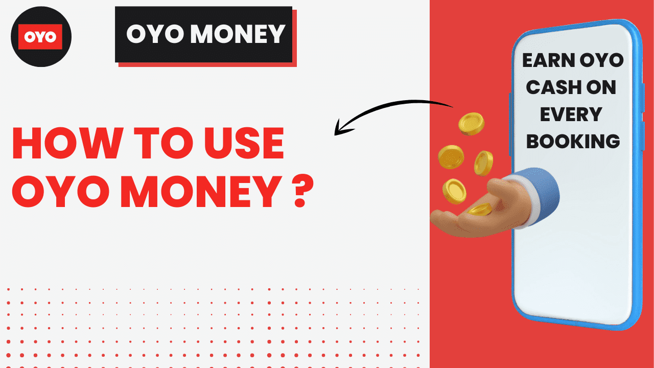 How to Use OYO Money and Save Money for next stay at Hotel